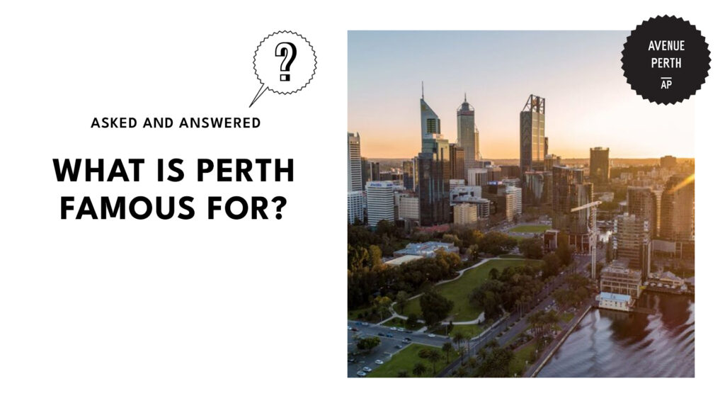 What Is Perth Known For - The Top 5 Attractions [2026 ]