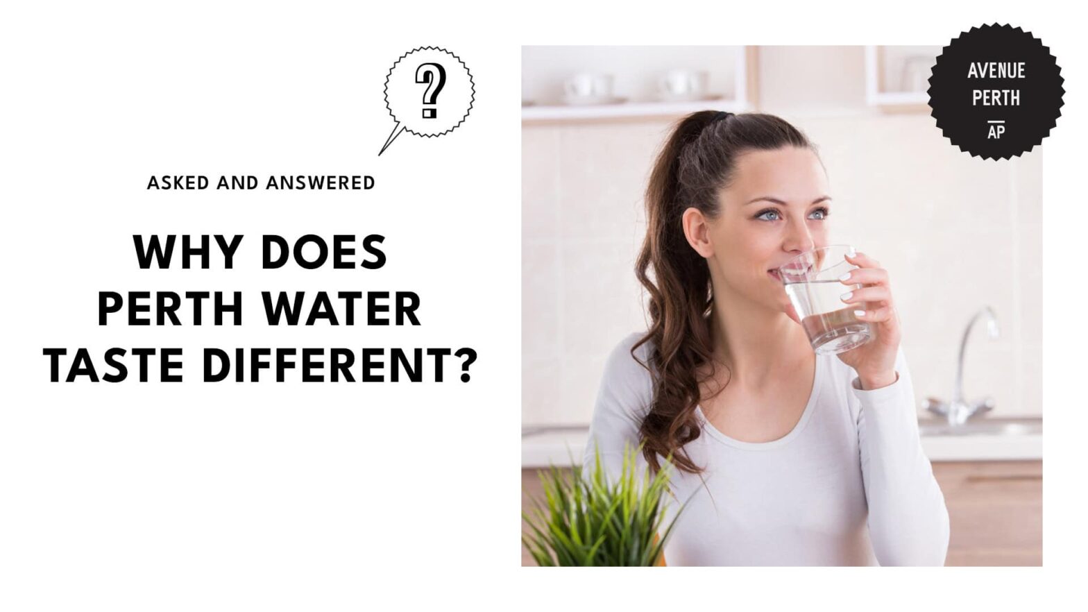 Why Does Perth Water Taste Different? [2025 ]