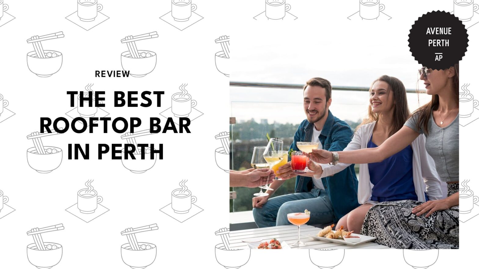 Sipping in the Sky: Top 5 Rooftop Bars in Perth [2026 ]