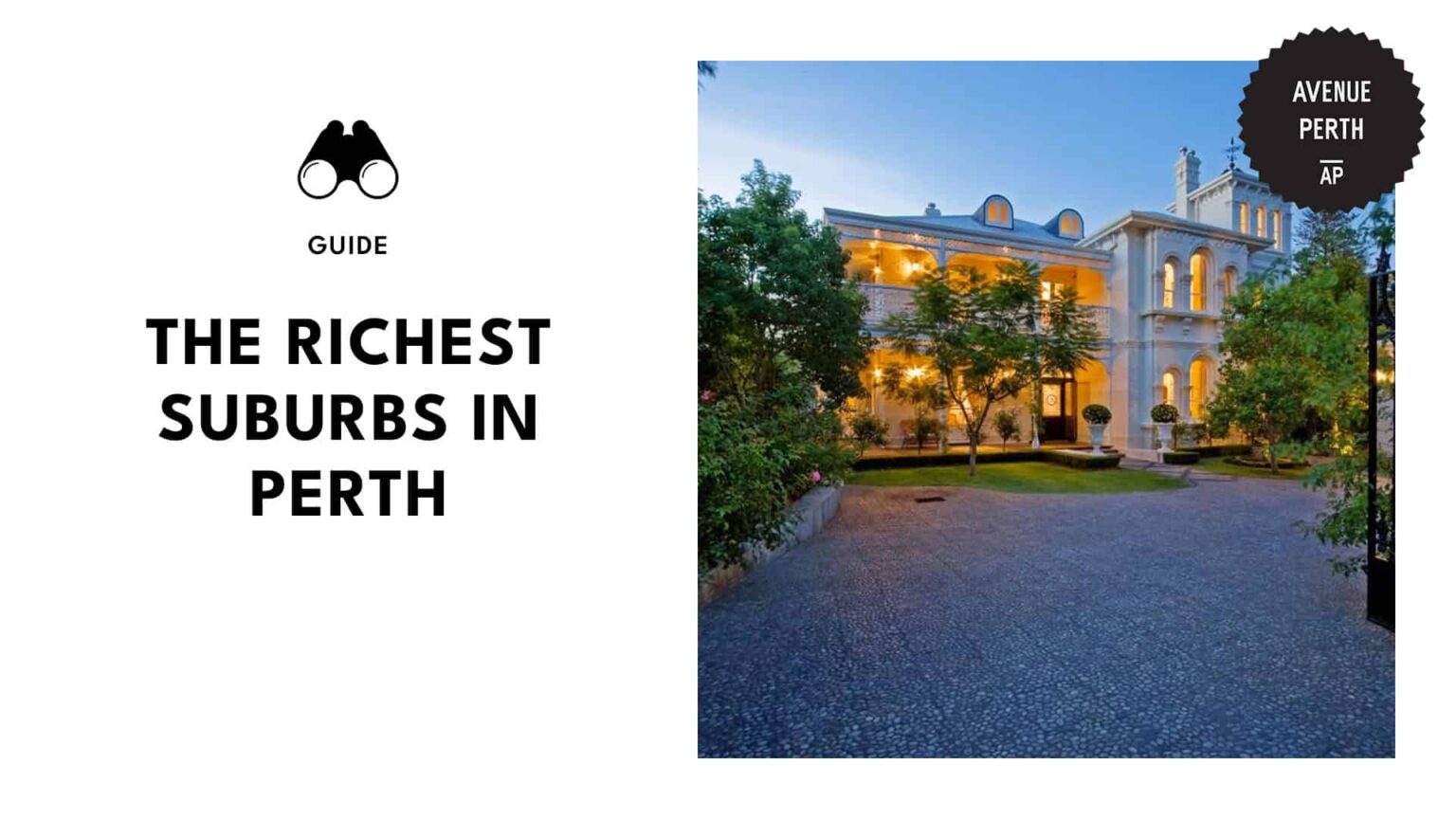 Livin’ the High Life: The Richest Suburbs in Perth [2025 ]