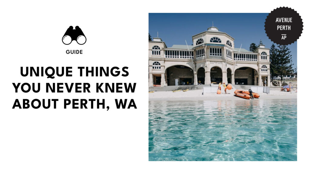 Unique Things You Never Knew About Perth, WA [2026 ]