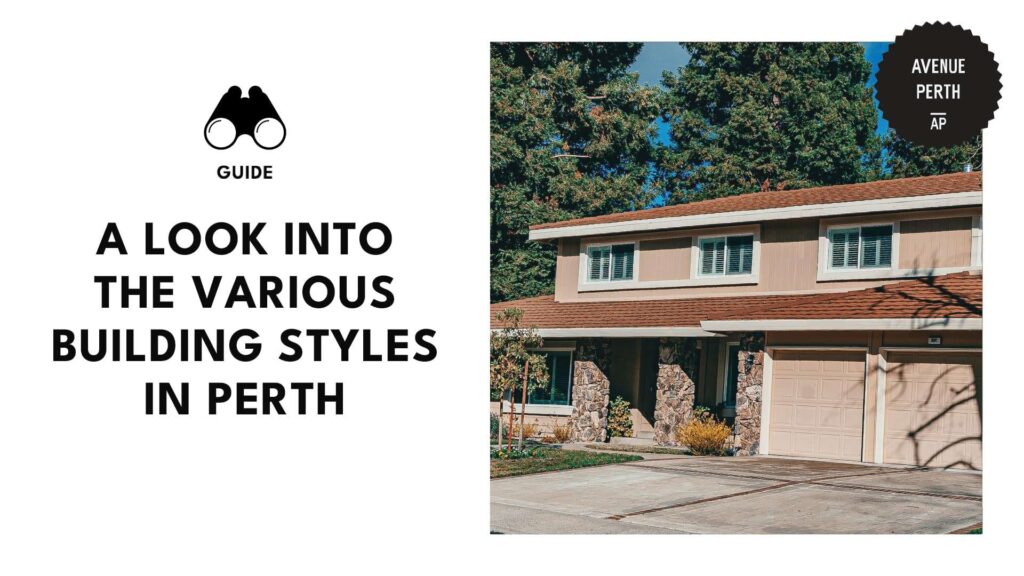 A Look into the Evolution of Building Styles in Perth
