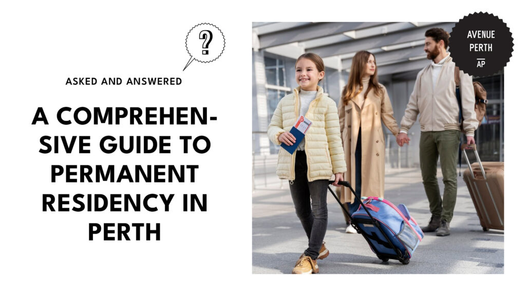 All You Need to Know About Permanent Residency in Perth [2026]