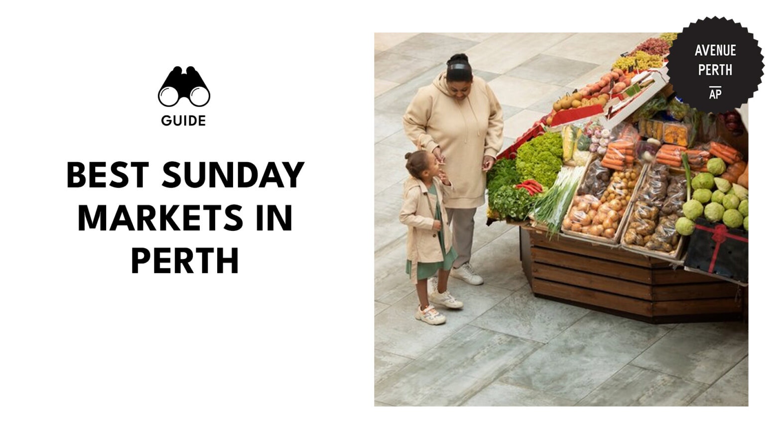 Get Unbeatable Bargains at These 15 Sunday Markets in Perth [2026]